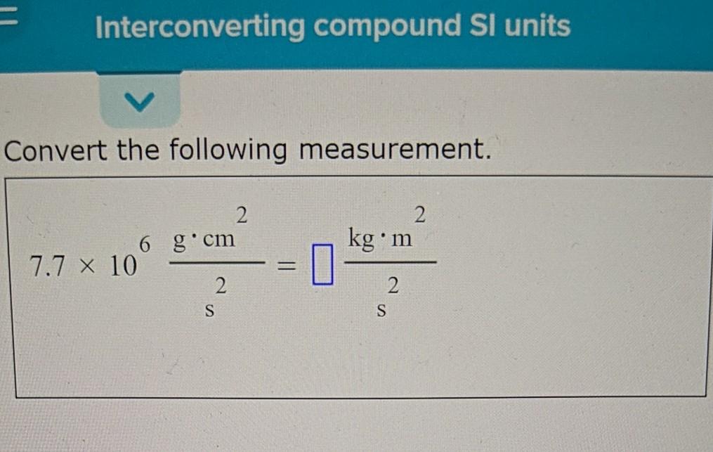 Solved Interconverting compound Sl units Convert the | Chegg.com