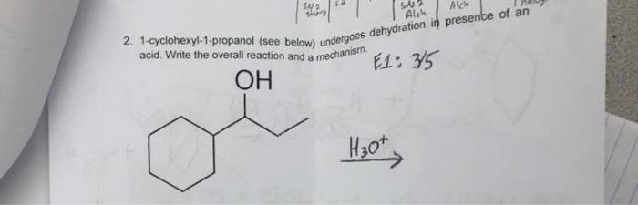 Solved 2. 1-cyclohexyl-1-propanol (see below) undergoes | Chegg.com