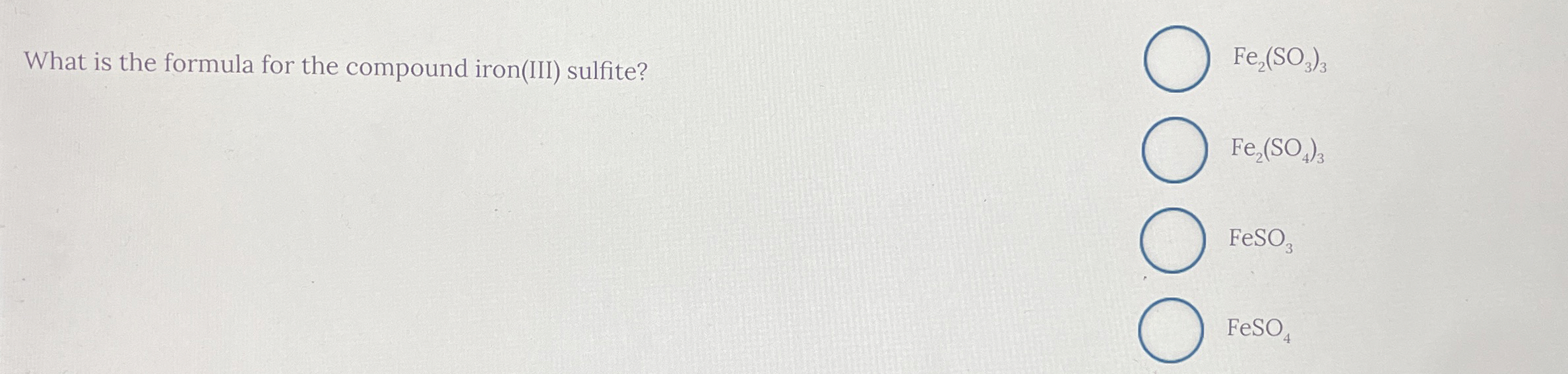 Solved What is the formula for the compound iron(III) | Chegg.com