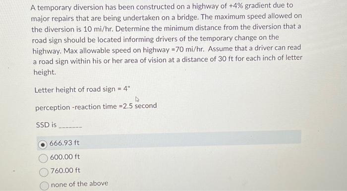 A temporary diversion has been constructed on a | Chegg.com