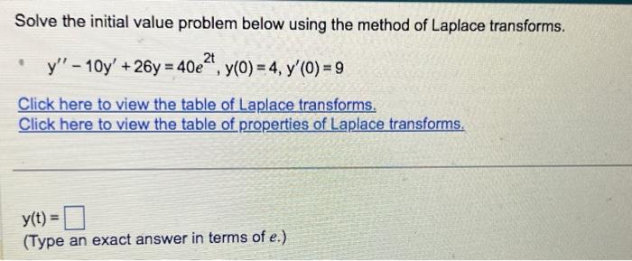 Solved Solve the initial value problem below using the | Chegg.com