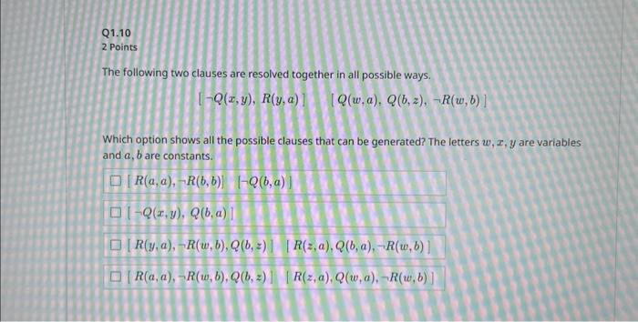 Solved The following two clauses are resolved together in | Chegg.com