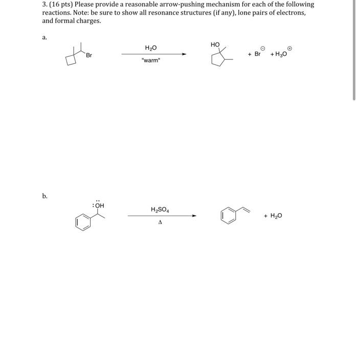 Solved 3. (16 pts) Please provide a reasonable arrow-pushing | Chegg.com