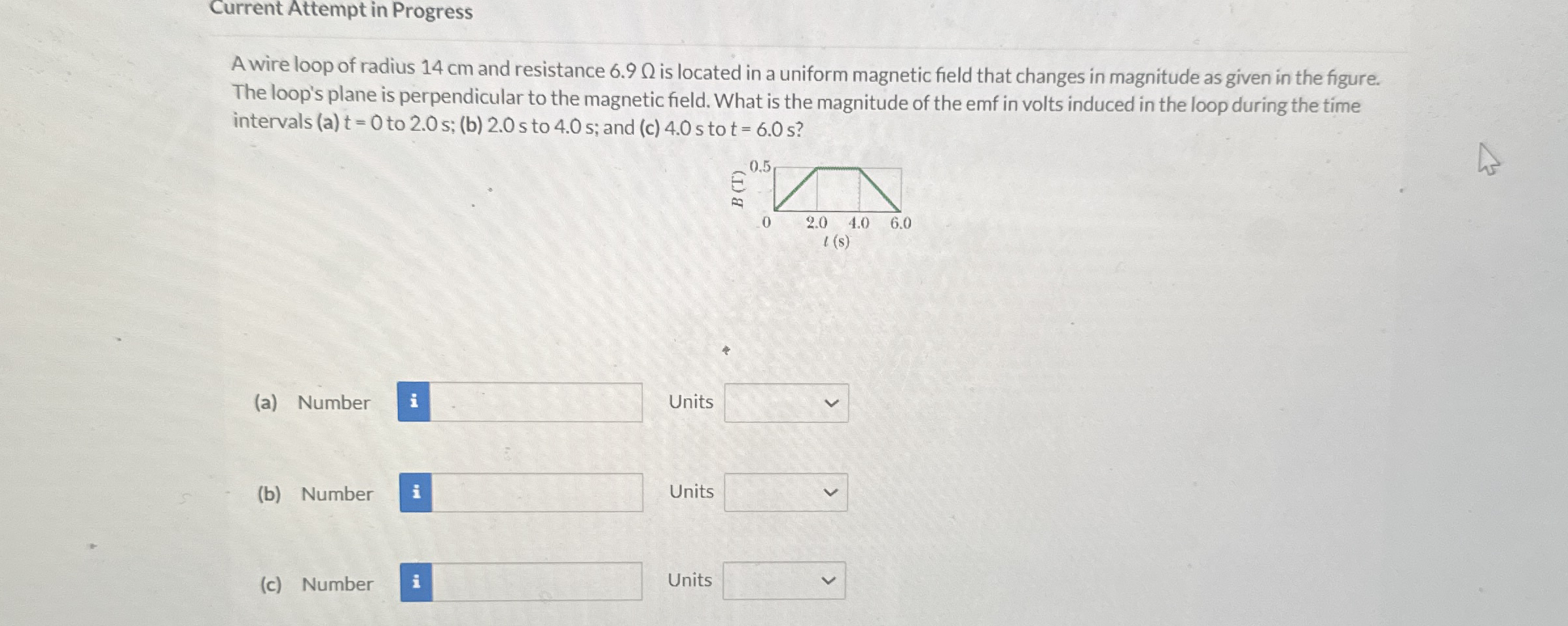 Solved Current Attempt in ProgressA wire loop of radius 14 | Chegg.com