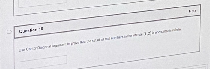 Solved 6 Pts Question 10 Use Cantor Diagonal Argument To 3457