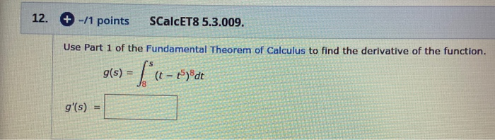 Solved 12. + -/1 points SCalcET8 5.3.009. Use Part 1 of the | Chegg.com