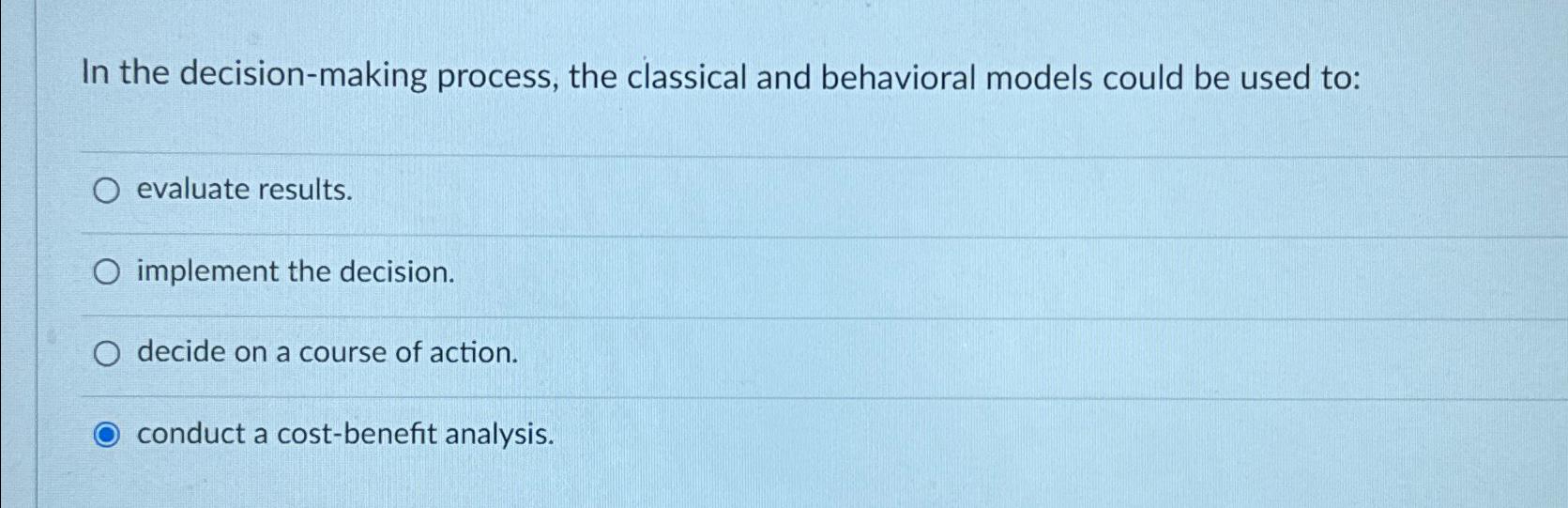 Solved In the decision-making process, the classical and | Chegg.com