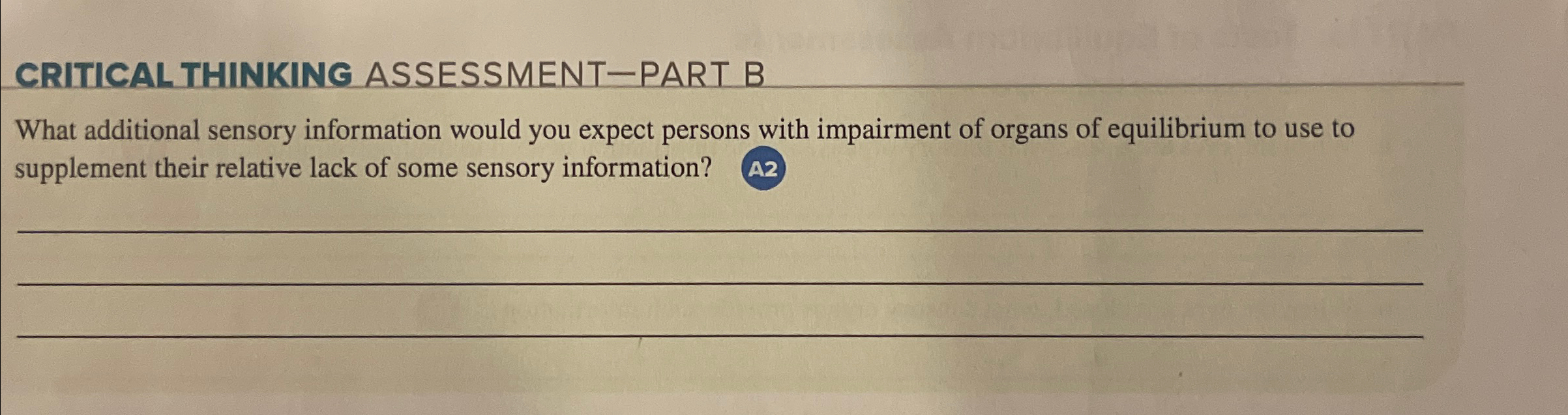 Solved CRITICAL THINKING ASSESSMENT-PART BWhat additional | Chegg.com
