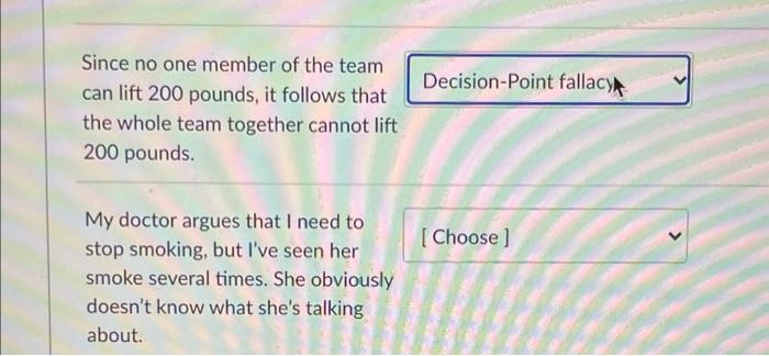 Solved Decision-Point fallacyA Since no one member of the | Chegg.com