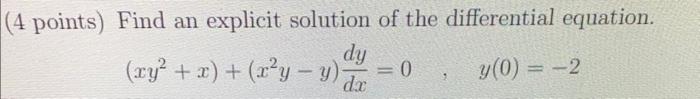 Solved points) Find an explicit solution of the differential | Chegg.com