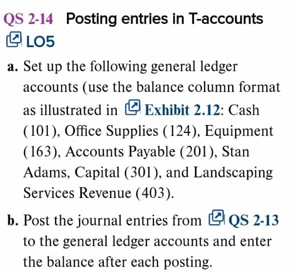 QS 2-14 Posting entries in T-accounts CL05 a. Set up | Chegg.com