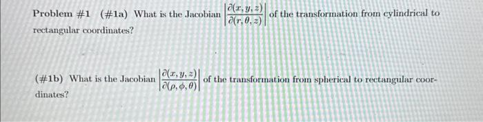 Solved Problem \#1 (\#1a) What is the Jacobian | Chegg.com