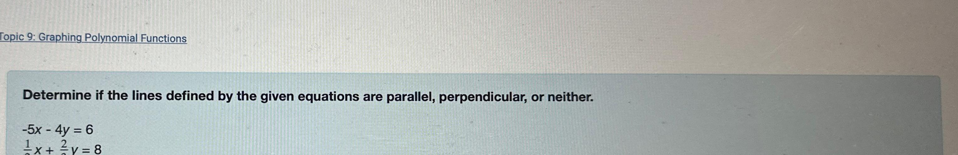 Solved Topic 9: Graphing Polynomial FunctionsDetermine if | Chegg.com