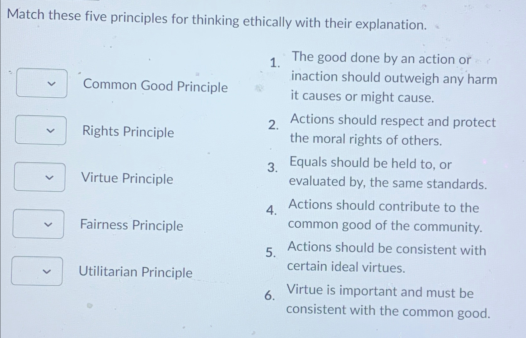 Solved Match these five principles for thinking ethically | Chegg.com