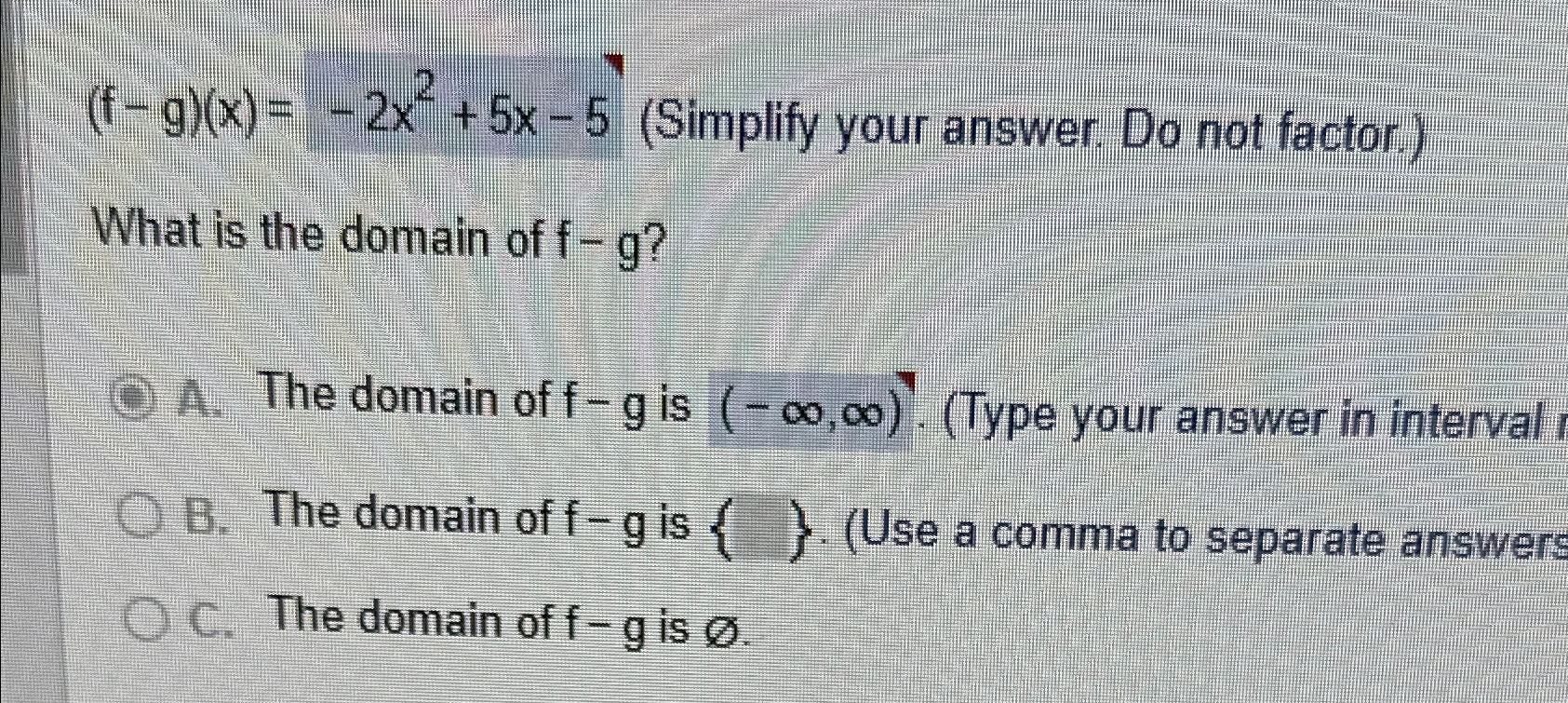 Solved (f-g)(x)=-2x2+5x-5 (Simplify your answer. Do not | Chegg.com