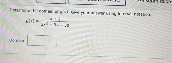 Solved Determine the domain of g(x). Give your answer using | Chegg.com