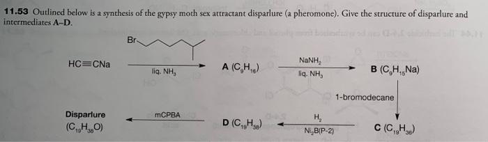 Solved 11.53 Outlined below is a synthesis of the gypsy moth | Chegg.com