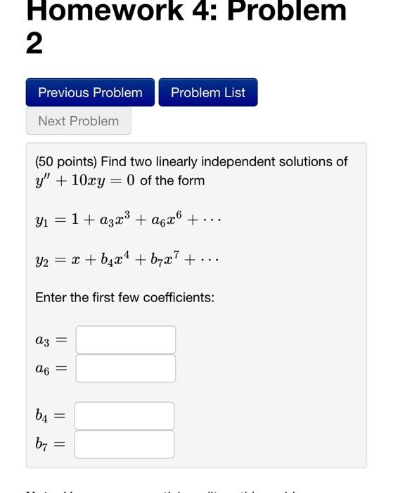 Solved Homework 4: Problem (50 points) Find two linearly | Chegg.com