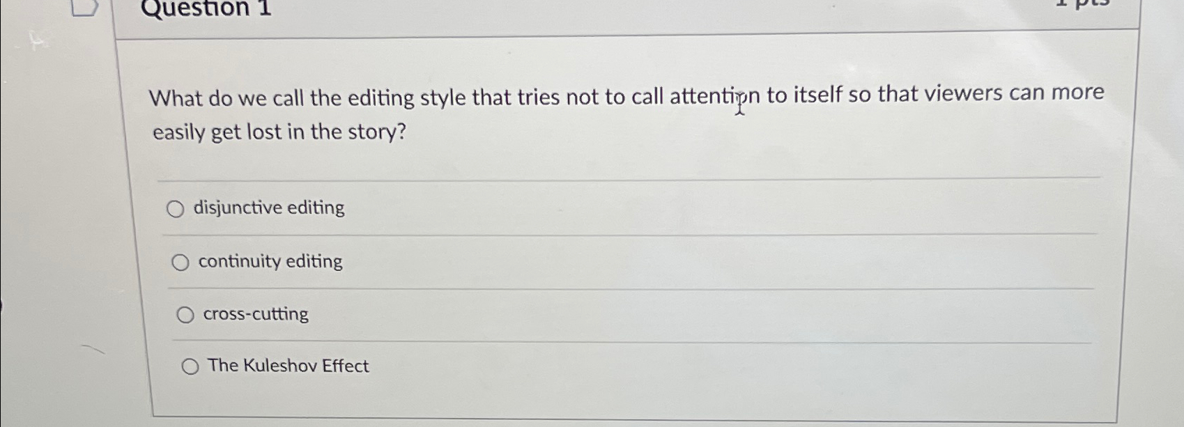 Solved Question 1What do we call the editing style that | Chegg.com