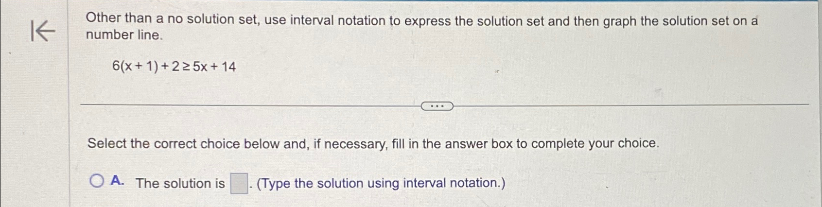 Solved Other than a no solution set, use interval notation | Chegg.com