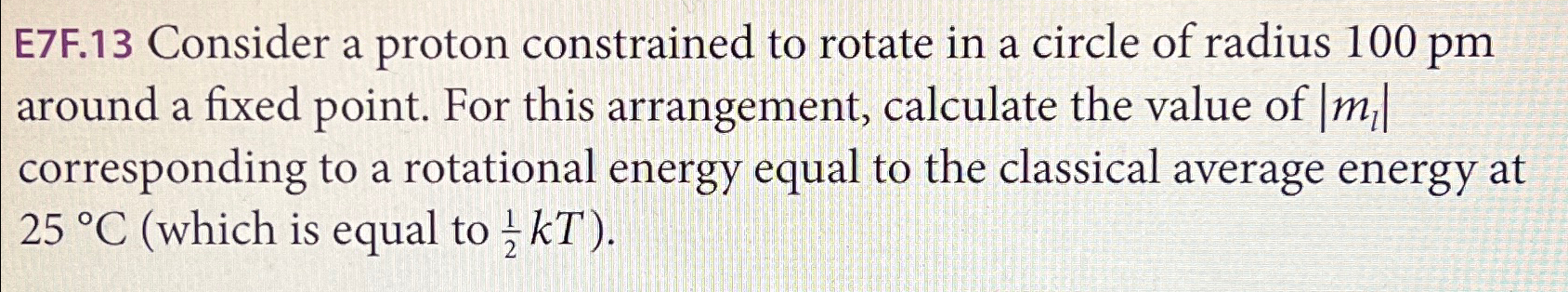 Solved E7f 13 ﻿consider A Proton Constrained To Rotate In A