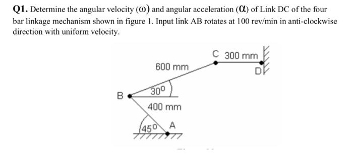 Solved Determine the angular velocity (ω) and angular | Chegg.com