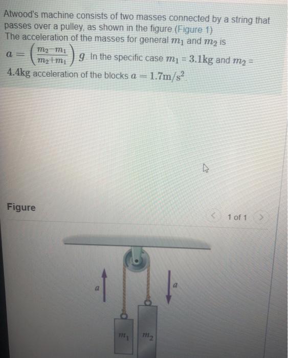 Solved Atwood's machine consists of two masses connected by | Chegg.com