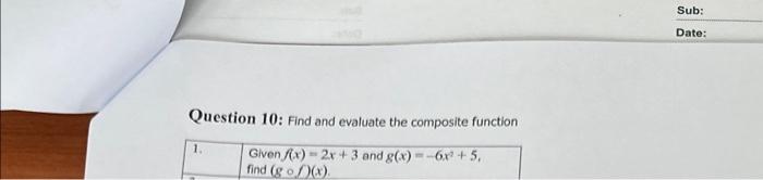 Solved Question 10: Find and evaluate the composite function | Chegg.com