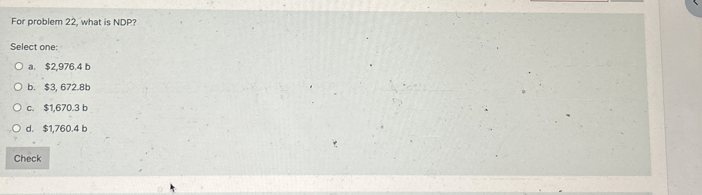 Solved For problem 22, ﻿what is NDP?Select one:a. | Chegg.com