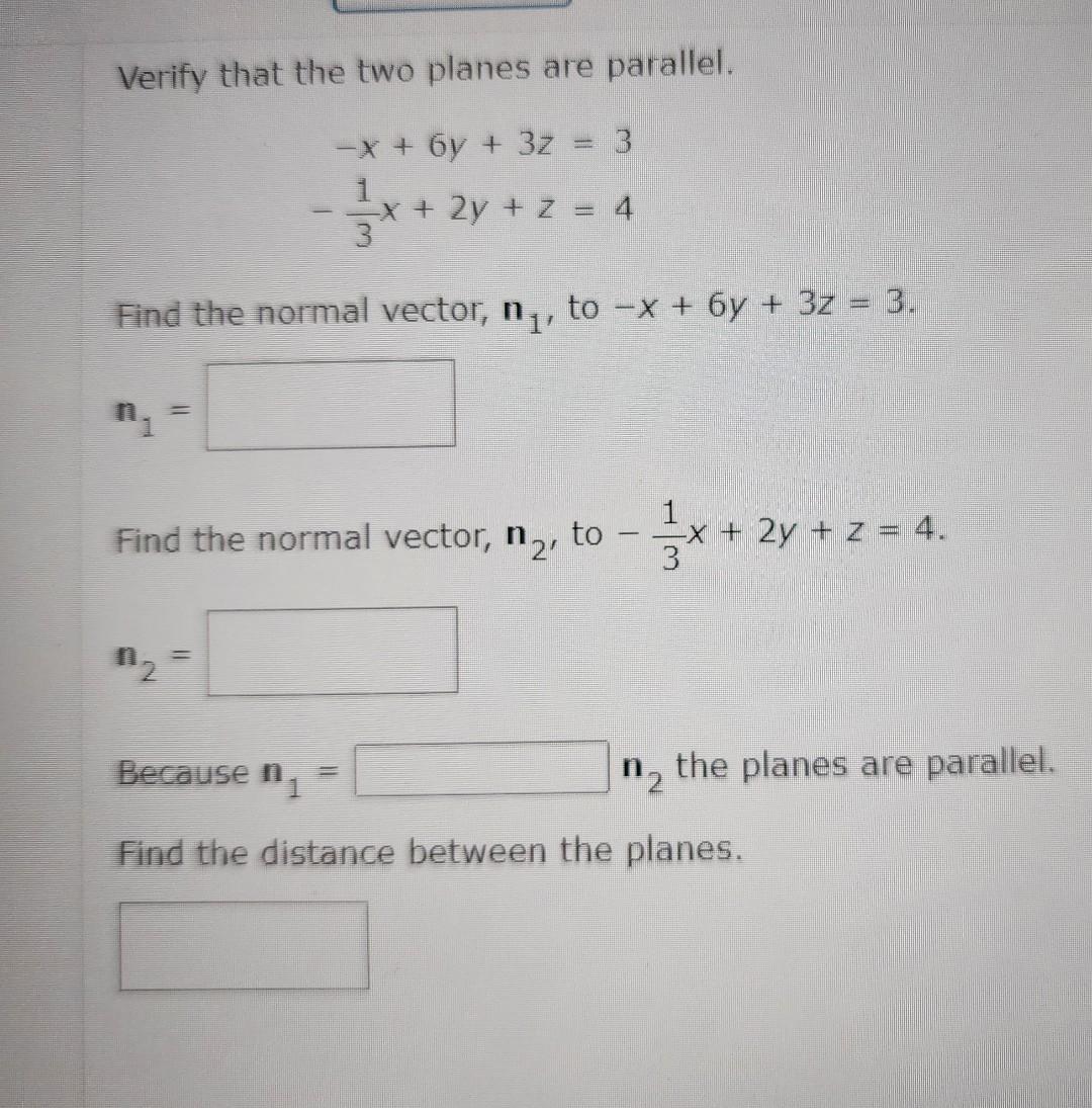 Solved Verify that the two planes are parallel. | Chegg.com