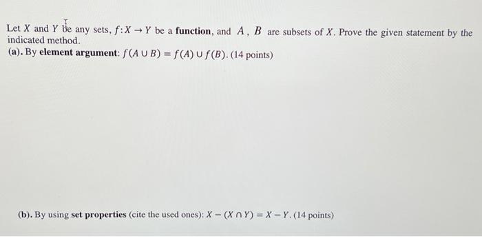 Solved Let X and Y be any sets, f:X→Y be a function, and A,B | Chegg.com