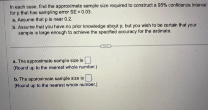 Solved In each case, find the approximate sample size | Chegg.com