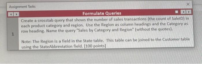 Solved Assignment Tasks Formulate Queries Create a crosstab | Chegg.com Solved Assignment Tasks Formulate Queries Create a crosstab | Chegg.com