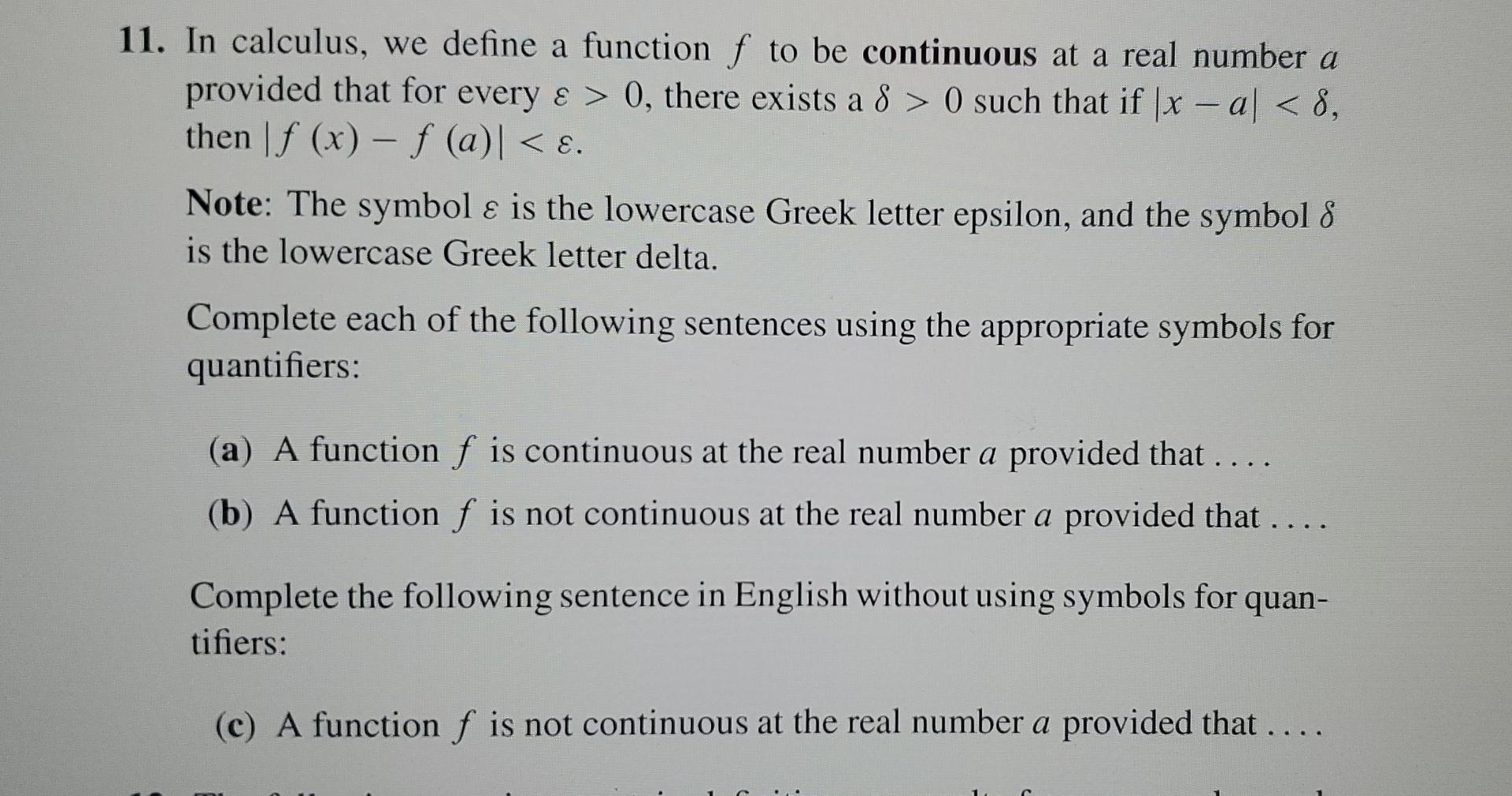 Solved 11. In calculus, we define a function f to be | Chegg.com