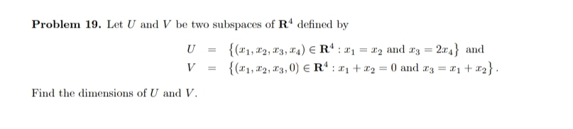 Solved Problem 19. ﻿Let U ﻿and V ﻿be two subspaces of R4 | Chegg.com
