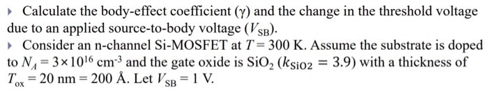 Solved Calculate the body-effect coefficient (y) and the | Chegg.com