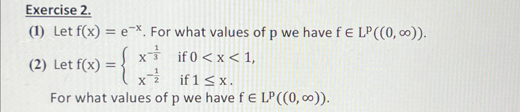 Solved Exercise 2.(1) ﻿Let f(x)=e-x. ﻿For what values of p | Chegg.com