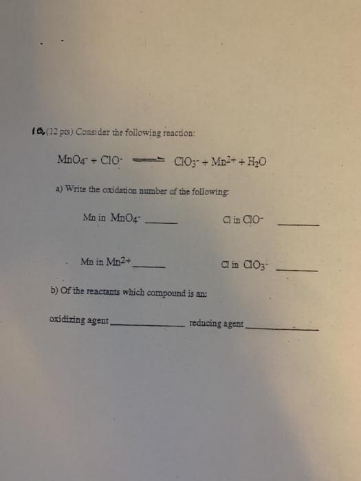Solved 10. (12 pts) Consider the following reaction: MnO4 + | Chegg.com