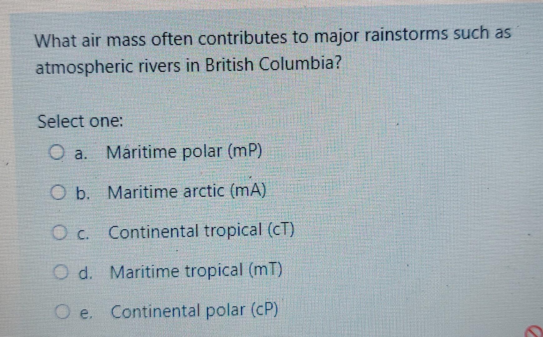 Solved What air mass often contributes to major rainstorms | Chegg.com