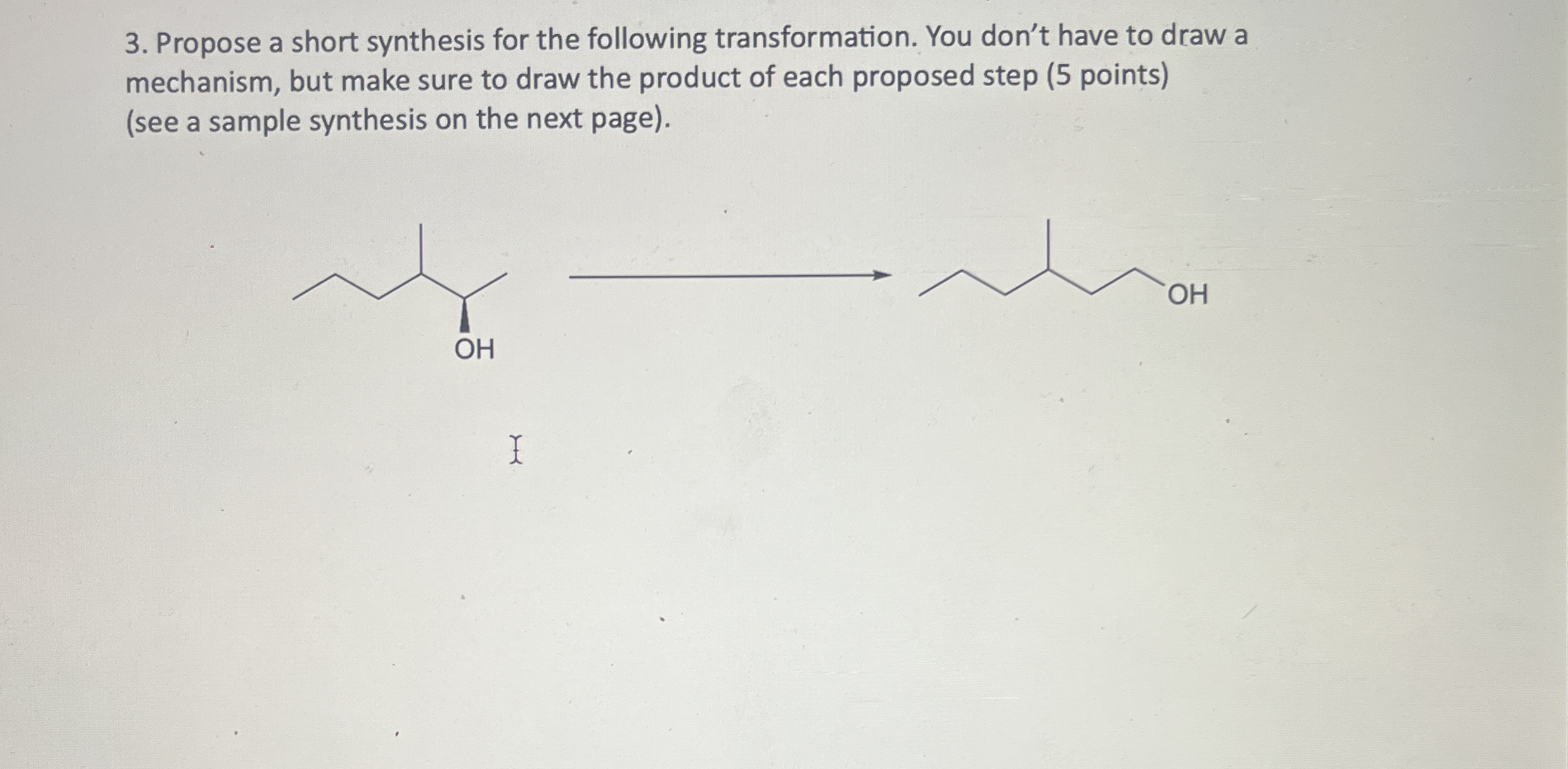 Solved Propose a short synthesis for the following | Chegg.com