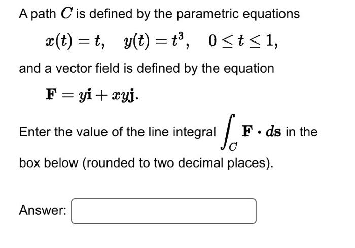 Solved A path C is defined by the parametric equations | Chegg.com