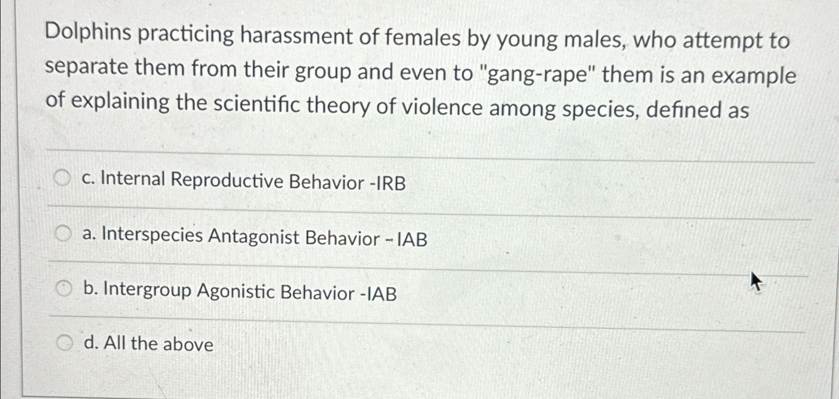 Solved Dolphins practicing harassment of females by young | Chegg.com