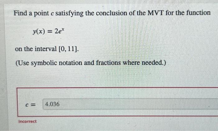 Solved Find a point c satisfying the conclusion of the MVT | Chegg.com