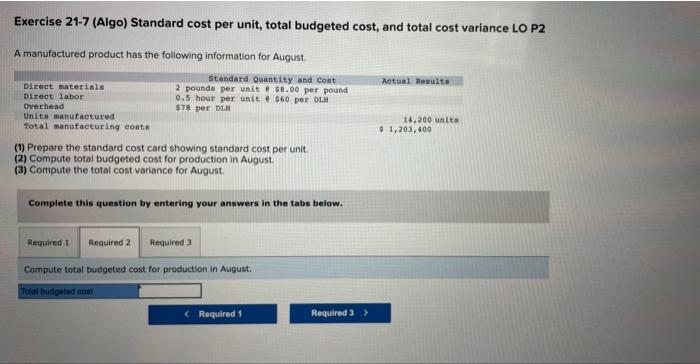 Solved Exercise 21-7 (Algo) Standard cost per unit, total | Chegg.com