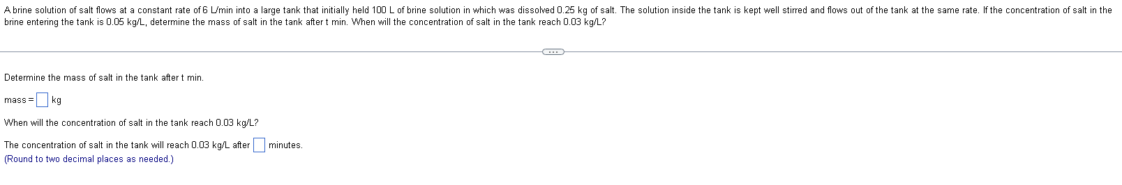 Solved brine entering the tank is 0.05kgL, ﻿determine the | Chegg.com