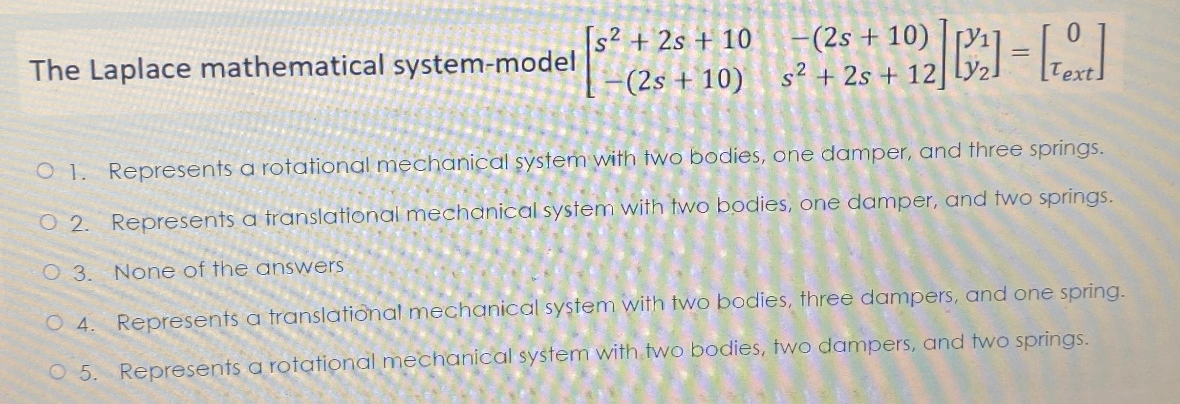 Solved The Laplace mathematical system-model | Chegg.com