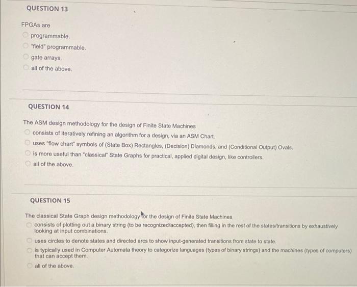 Solved QUESTION 13 FPGAs are programmable. "field" | Chegg.com
