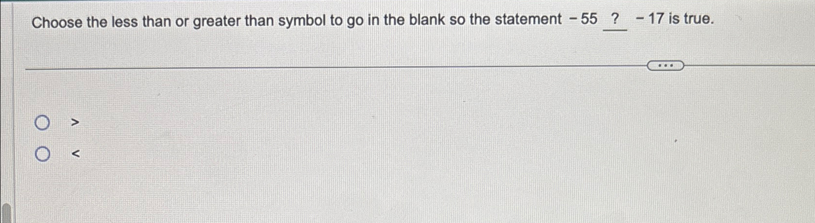 Solved Choose the less than or greater than symbol to go in | Chegg.com