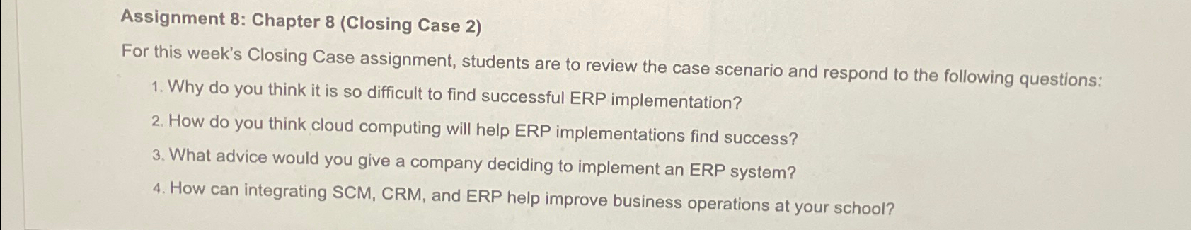 Solved Assignment 8: Chapter 8 (Closing Case 2)For this | Chegg.com