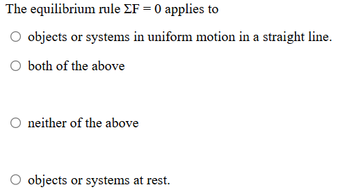 Solved The equilibrium rule ΣF=0 ﻿applies toobjects or | Chegg.com